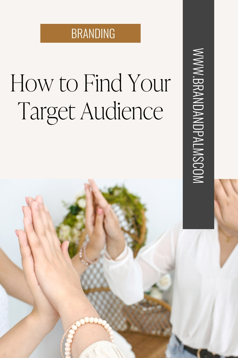 How to Find Your Target Audience | Brand & Palms